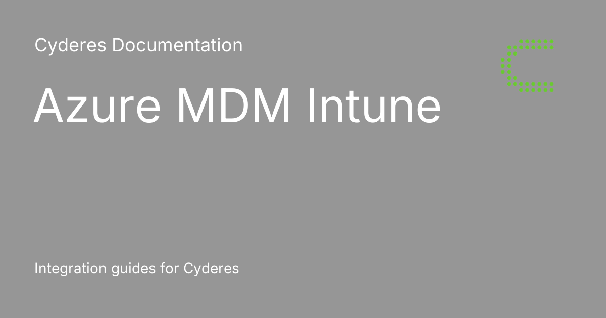Azure MDM Intune - Cyderes Documentation