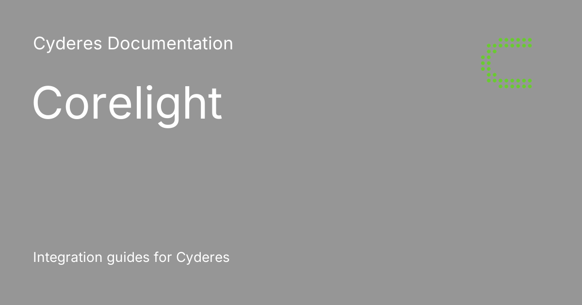 Corelight - Cyderes Documentation