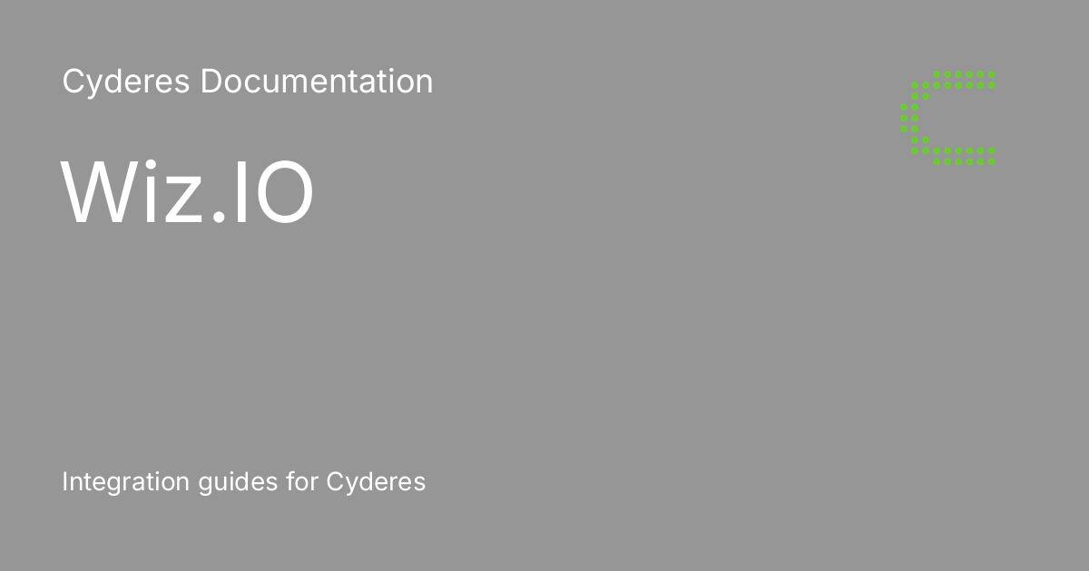 Wiz.IO - Cyderes Documentation Wiz.IO - Cyderes Documentation