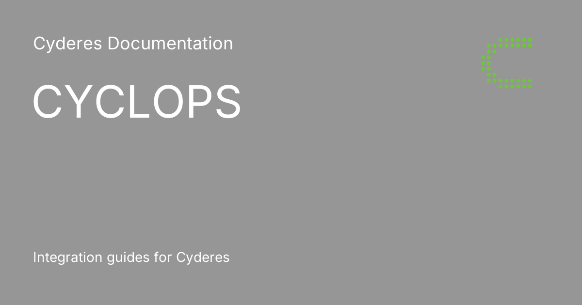 CYCLOPS - Cyderes Documentation