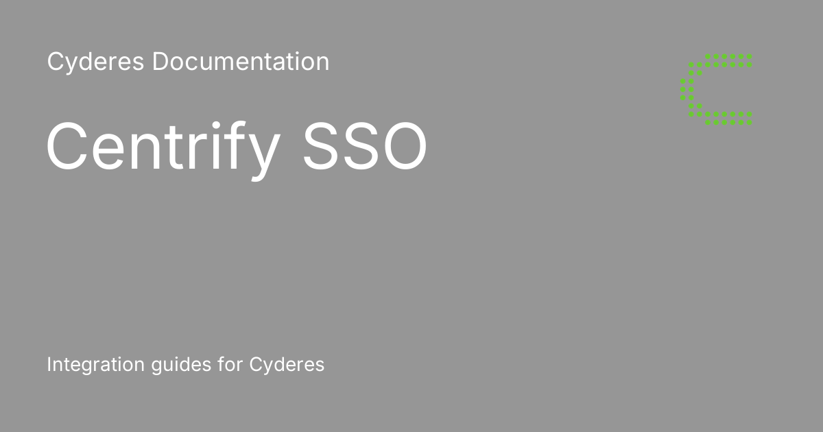 Centrify SSO - Cyderes Documentation