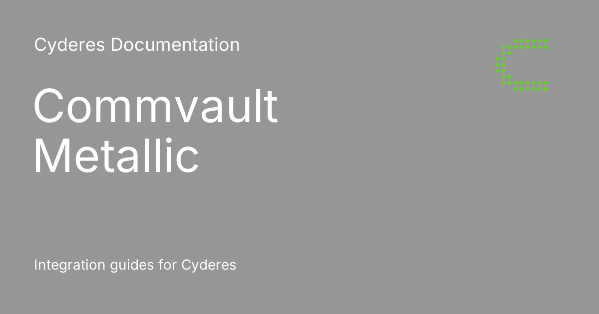 Commvault Metallic - Cyderes Documentation