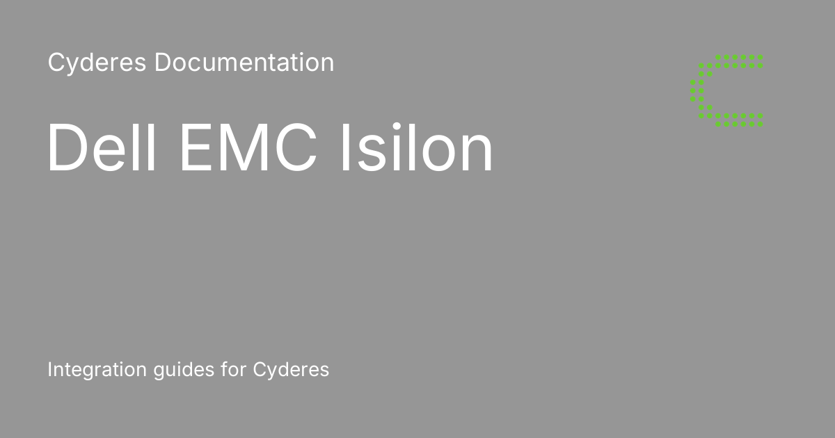 Dell EMC Isilon - Cyderes Documentation