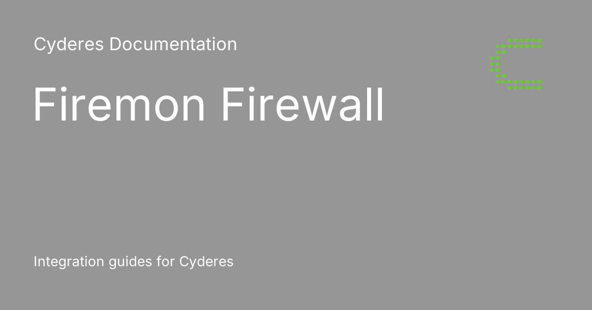 Firemon Firewall - Cyderes Documentation