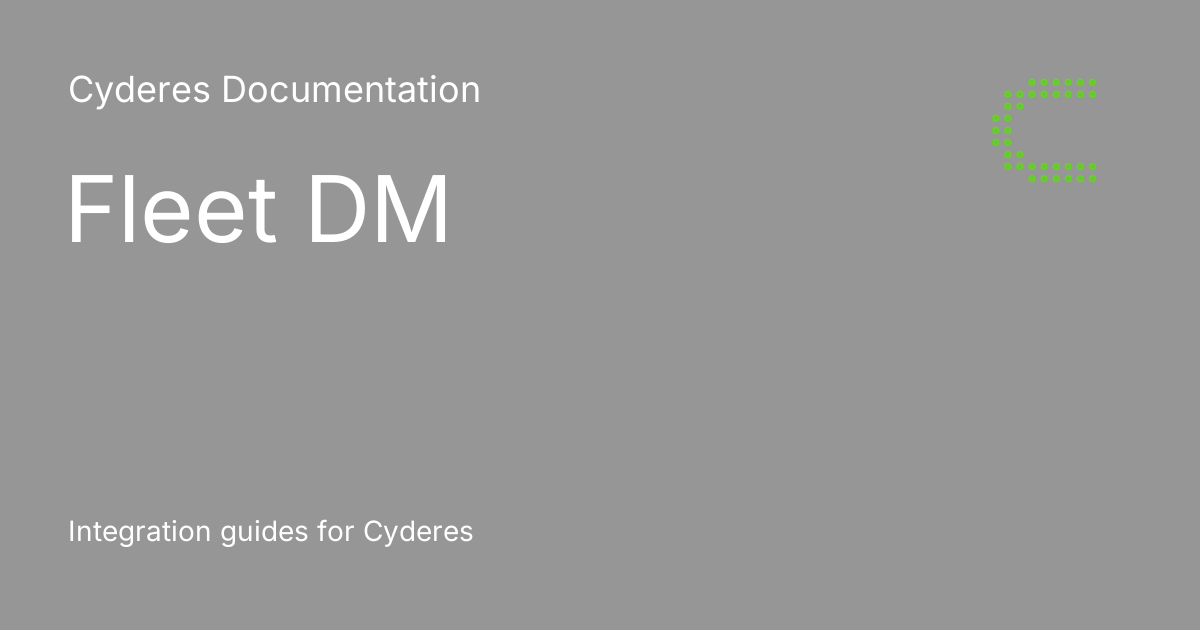 Fleet DM - Cyderes Documentation