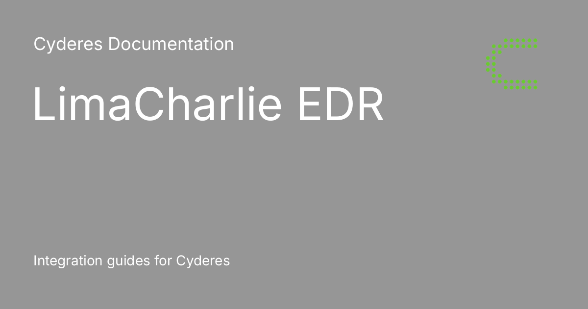 Limacharlie Edr Cyderes Documentation