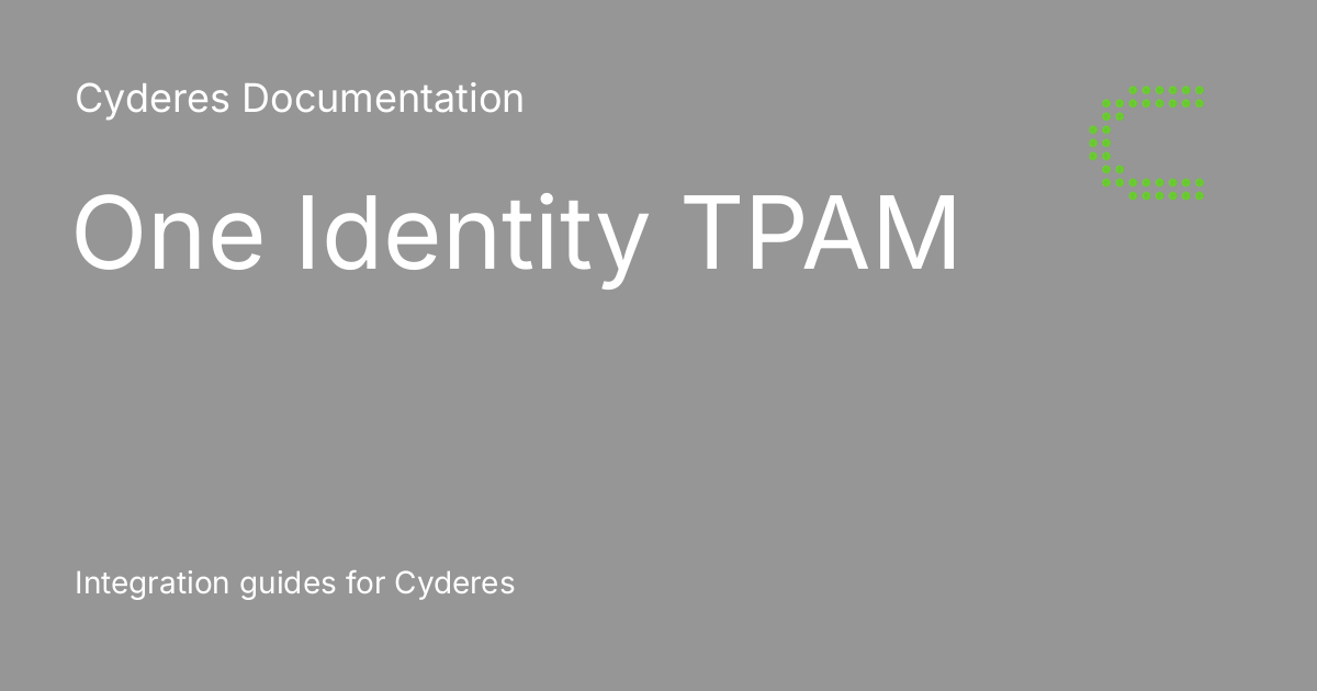 One Identity Tpam Cyderes Documentation