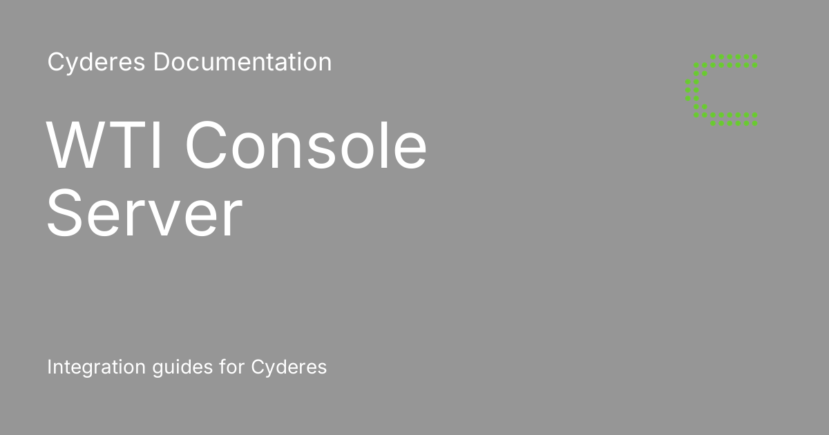 WTI Console Server - Cyderes Documentation